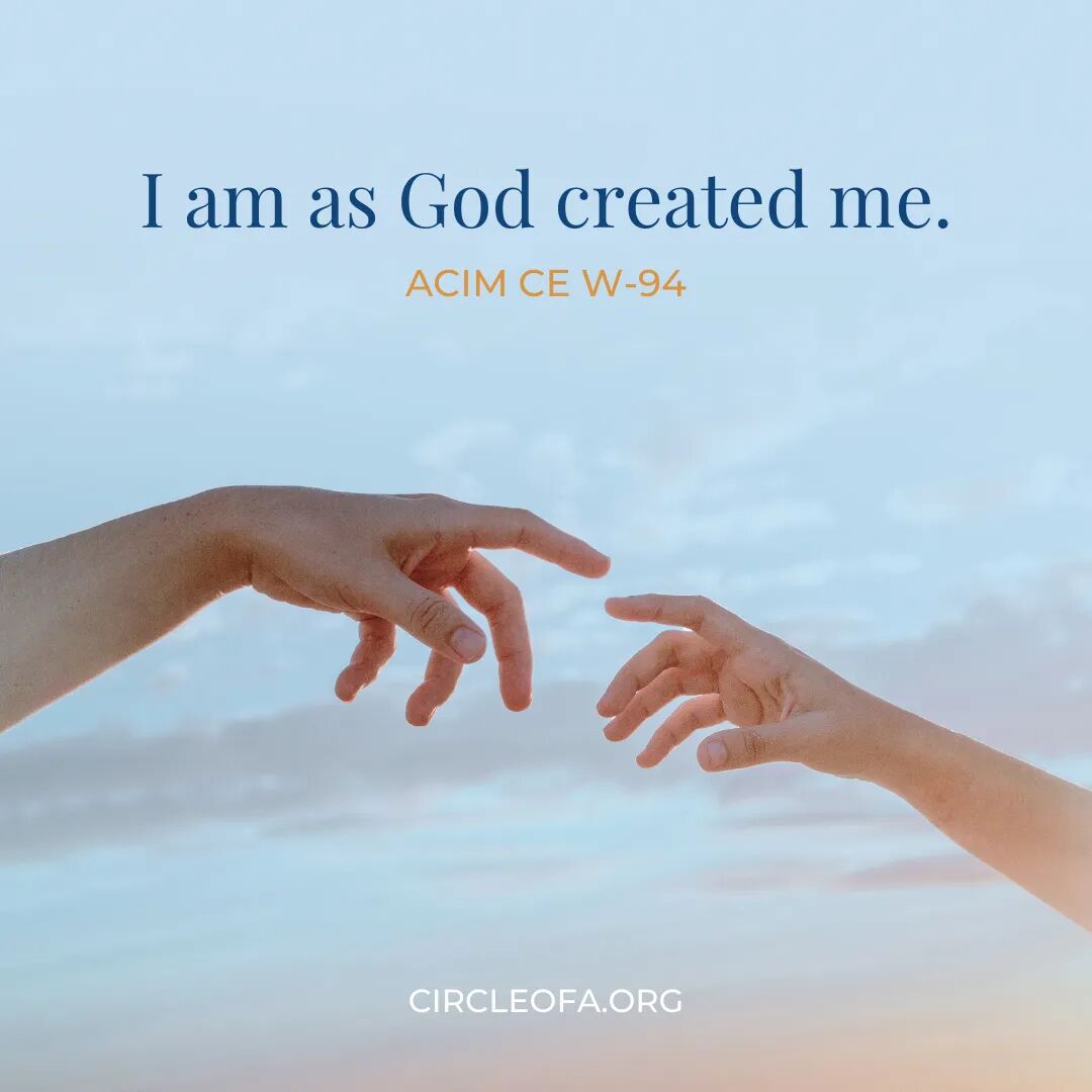 Lesson 94: I am as God created me.